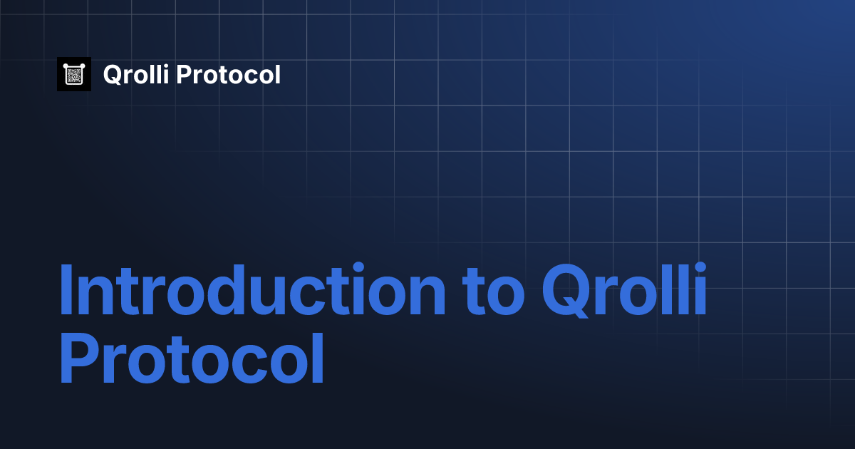 Introduction to Qrolli Protocol | Qrolli Protocol